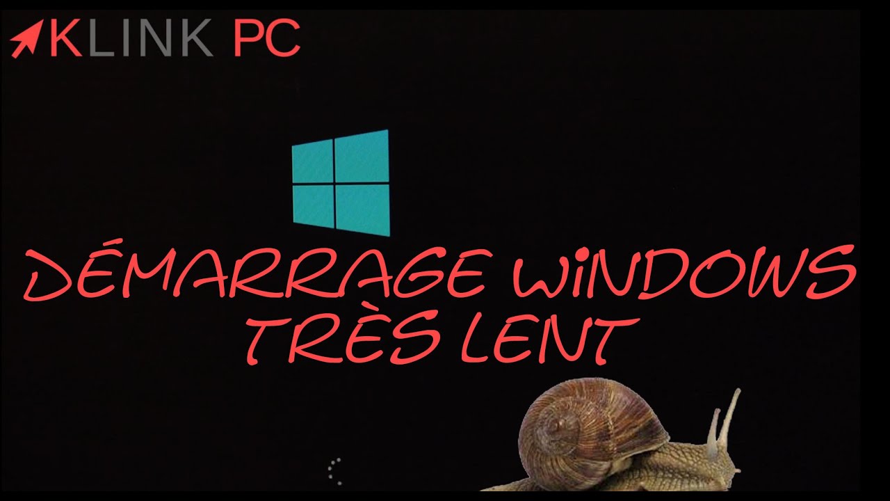 Démarrage très lent sur Windows 8 ou 10 (les boules de chargement ...