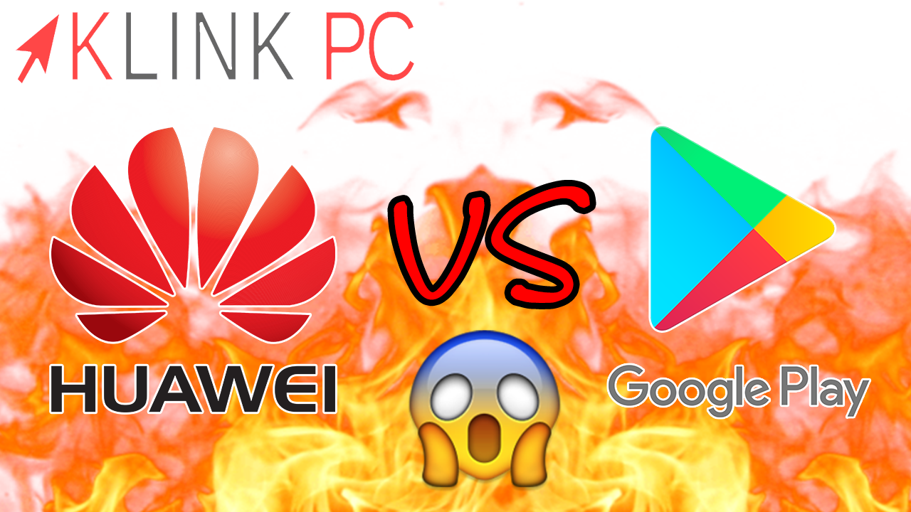 Huawei sans les applis Google : c'est l'enfer !! ???? - Blog Klink PC