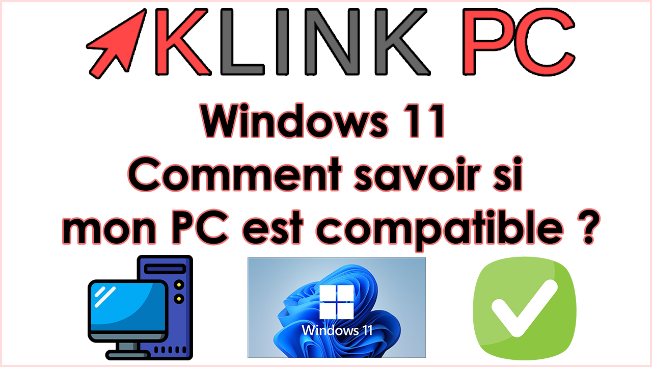 Comment savoir si mon PC est compatible avec Windows 11 et si non ...
